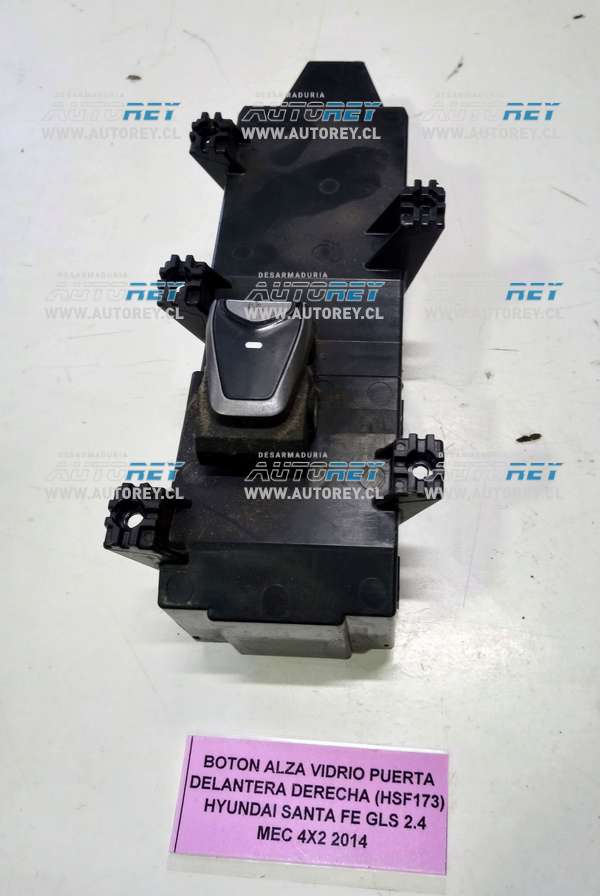 Boton Alza Vidrio Puerta Delantera Derecha (HSF173) Hyundai Santa Fe GLS 2.4 MEC 4×2 2014 ...