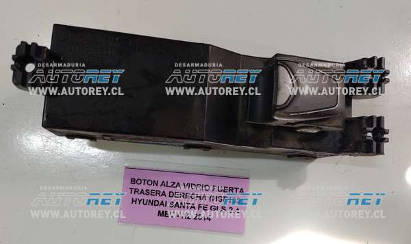 Botón Alza Vidrio Puerta Trasera Derecha (HSF182) Hyundai Santa fe GLS 2.4 MEC 4×2 2014 ...