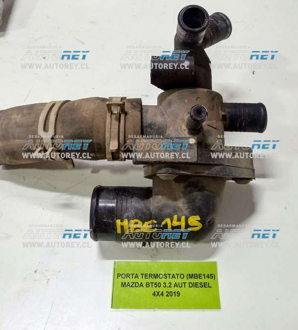Porta Termostato (MBE145) Mazda BT50 3.2 AUT Diesel 4×4 2019 – Desarmaduria Autorey